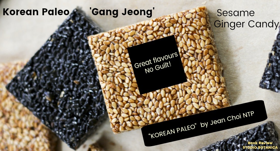 Korean Paleo Sesame Ginger Candy — Gang Jeong - Studio Botanica